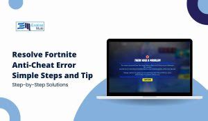 Fix Internal Anti Cheat Error In Fortnite Quickly And Easily