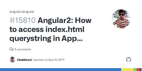Angular2 How To Access Indexhtml Querystring In App Component · Issue 15810 · Angularangular