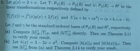 Solved 3 Let G X 3 X Let T P2 R P2 R And U P2 R R3 Be Chegg Com