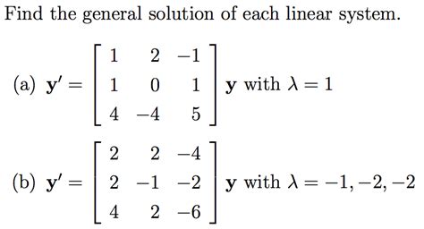 Solved Find The General Solution Of Each Linear System A Chegg Com