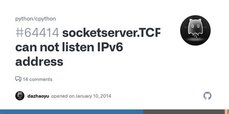 Socketservertcpserver Can Not Listen Ipv6 Address · Issue 64414 · Pythoncpython · Github
