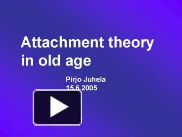 PPT Attachment Theory PowerPoint Presentation Free To Download Id F YWNiY