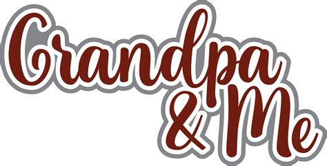 Grandpa And Me Scrapbook Page Title Sticker