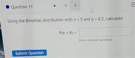 Solved Using The Binomial Distribution With N5 And P02