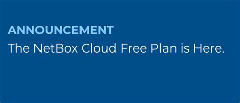 Announcing The Netbox Cloud Free Plan Getting Started With Netbox Is