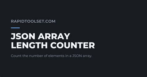 Json Array Length Counter