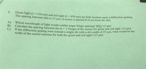 Solved 2 Green Light λ 510nm And Red Light λ 650 Nm Are