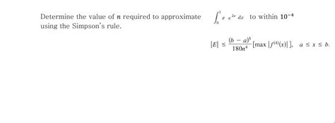 Solved Determine The Value Of N Required To Approximate Chegg