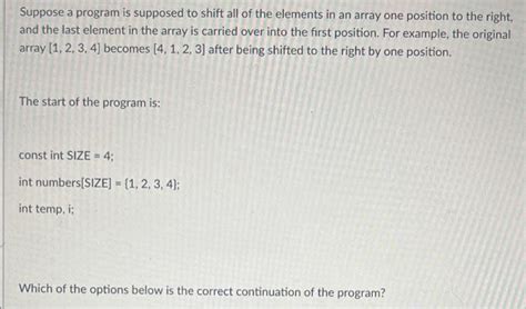 Solved Suppose A Program Is Supposed To Shift All Of The