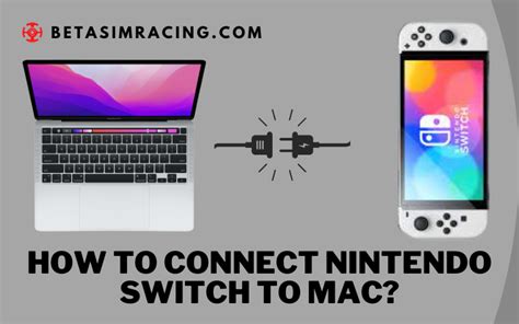 How To Connect Nintendo Switch To Mac