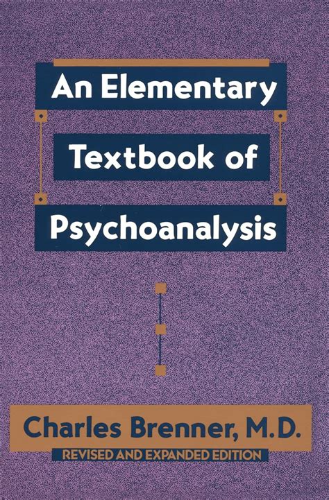 An Elementary Textbook Of Psychoanalysis Brenner Charles
