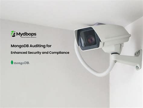 MongoDB Auditing For Enhanced Security And Compliance Mydbops Blog