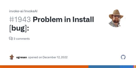 Problem In Install Bug · Issue 1943 · Invoke Aiinvokeai · Github