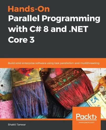 خرید کتاب Hands On Parallel Programming With C 8 And Net Core 3 Build Solid Enterprise