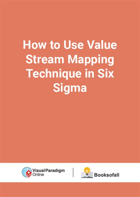 How To Use Value Stream Mapping Technique In Six Sigma Free EBooks Of IT BooksOfAll
