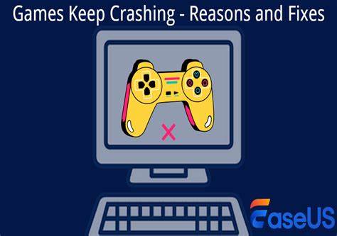 Games Keep Crashing On Windows 10 11 [reasons And Causes]