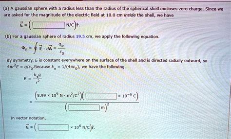 Solved A A Gaussian Sphere With Radius Less Than The Radius Of The Spherical Shell Encloses