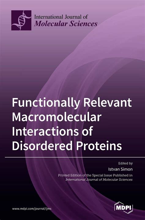 Functionally Relevant Macromolecular Interactions Of Disordered Proteins By Istvan Simon Goodreads