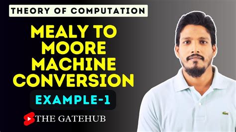 Conversion From Mealy Machine To Moore Machine Example 1 Gatecse
