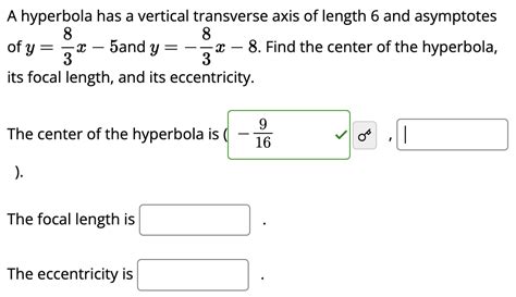 Solved A Hyperbola Has A Vertical Transverse Axis Of Length