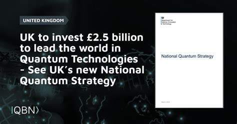 Qbn News › Uks National Quantum Strategy £25 Billion Investment Will