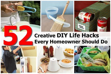 52 Creative Diy Life Hacks Every Homeowner Should Do