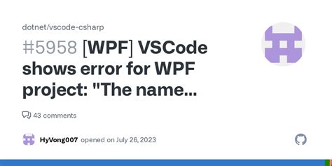 Wpf Vscode Shows Error For Wpf Project The Name Initializecomponent Does Not Exist In The