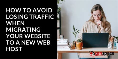 how to avoid losing traffic when migrating your website to a new web