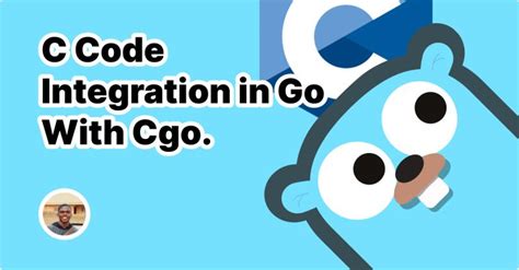 Knowledge Musa On Linkedin Seamlessly Integrating C Code Into Your Go