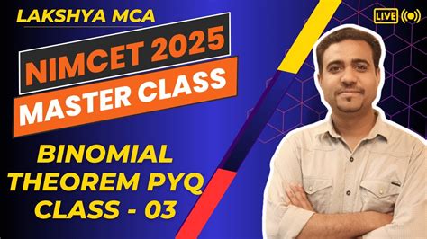 Binomial Theorem Pyq 03 Nimcet 2025 Master Classes By Lakshya Mca