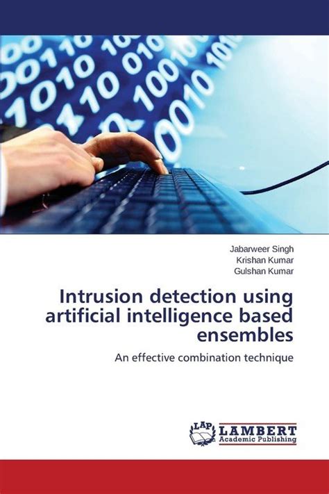 Intrusion Detection Using Artificial Intelligence Based Ensembles Singh Jabarweer Książka W