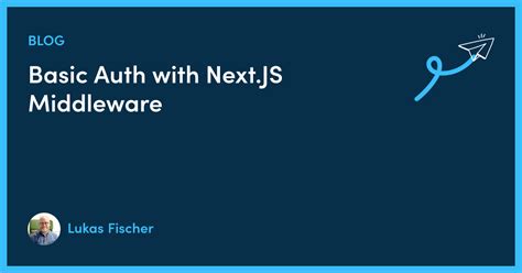 Basic Auth With Nextjs Middleware Netnode Ag