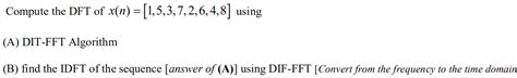 Solved Compute The Dft Of Xn 15372648 Using A