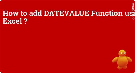 How To Use Datevalue Function In Excel Data Analytics Monkidea Wisdom Through Analytics
