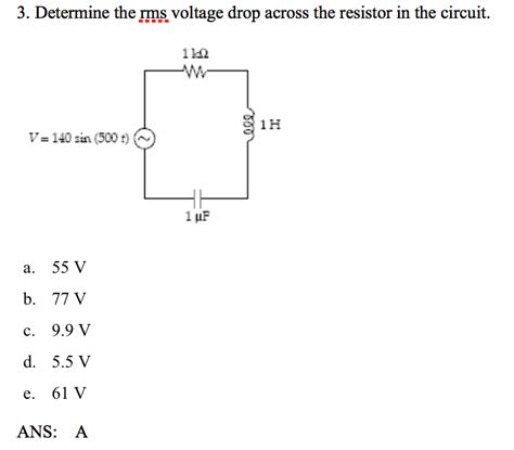 Solved Determine The Rms Voltage Drop Across The Resistor In
