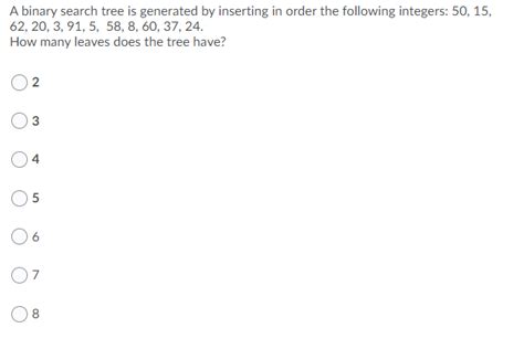 Solved A Binary Search Tree Is Generated By Inserting In