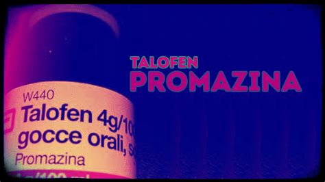 Con Quale Farmaco Sostituire Il Talofen Promazina Valerio Rosso