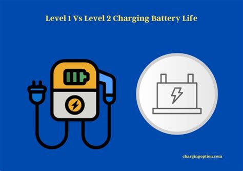 Comparing Level 1 And Level 2 Charging Impact On Battery Life