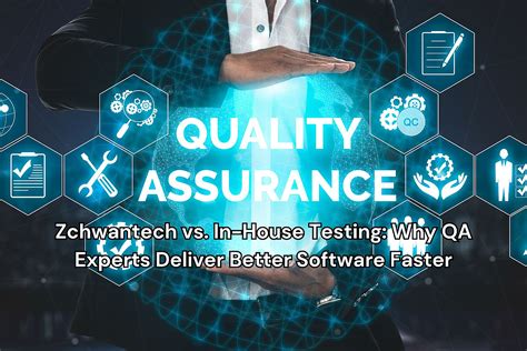 Zchwantech Vs In House Testing Why Qa Experts Deliver Better Software