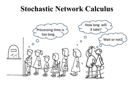 The Stochastic Network Calculus A Modern Approachpptx
