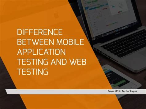 ppt difference between mobile application testing and web testing