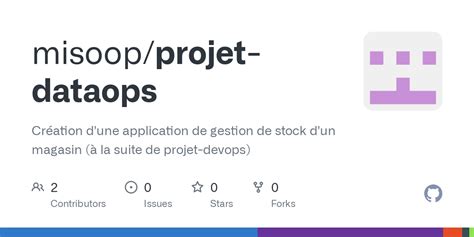 Github Misoopprojet Dataops Création Dune Application De Gestion De Stock Dun Magasin à