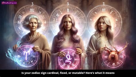 Is Your Zodiac Sign Cardinal Fixed Or Mutable Heres What It Means
