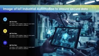 Image Of IoT Industrial Automation To Ensure Secure Data PPT Template