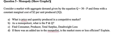 Solved Consider A Market With Aggregate Demand Given By The Chegg