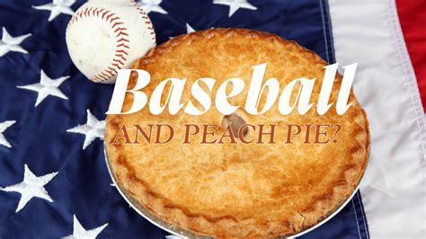 Baseball And Peach Pie Anderson Magazine