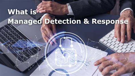 What Is Managed Detection And Response MDR Binary IT