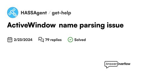 Activewindow Name Parsing Issue Hassagent