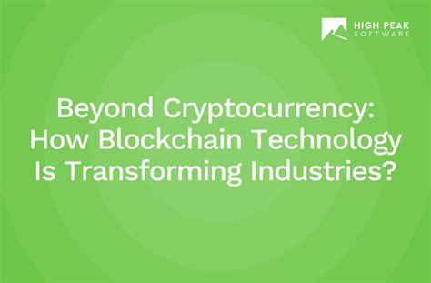Blockchain Technology Is Transforming Industries