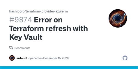 Error On Terraform Refresh With Key Vault · Issue 9874 · Hashicorp